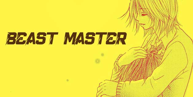 Beast Master - Your Gimmick - Shoujo Romance Manga Reviews