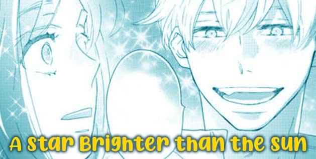 A Star Brighter than the Sun - Your Gimmick - Shoujo Romance Manga Reviews